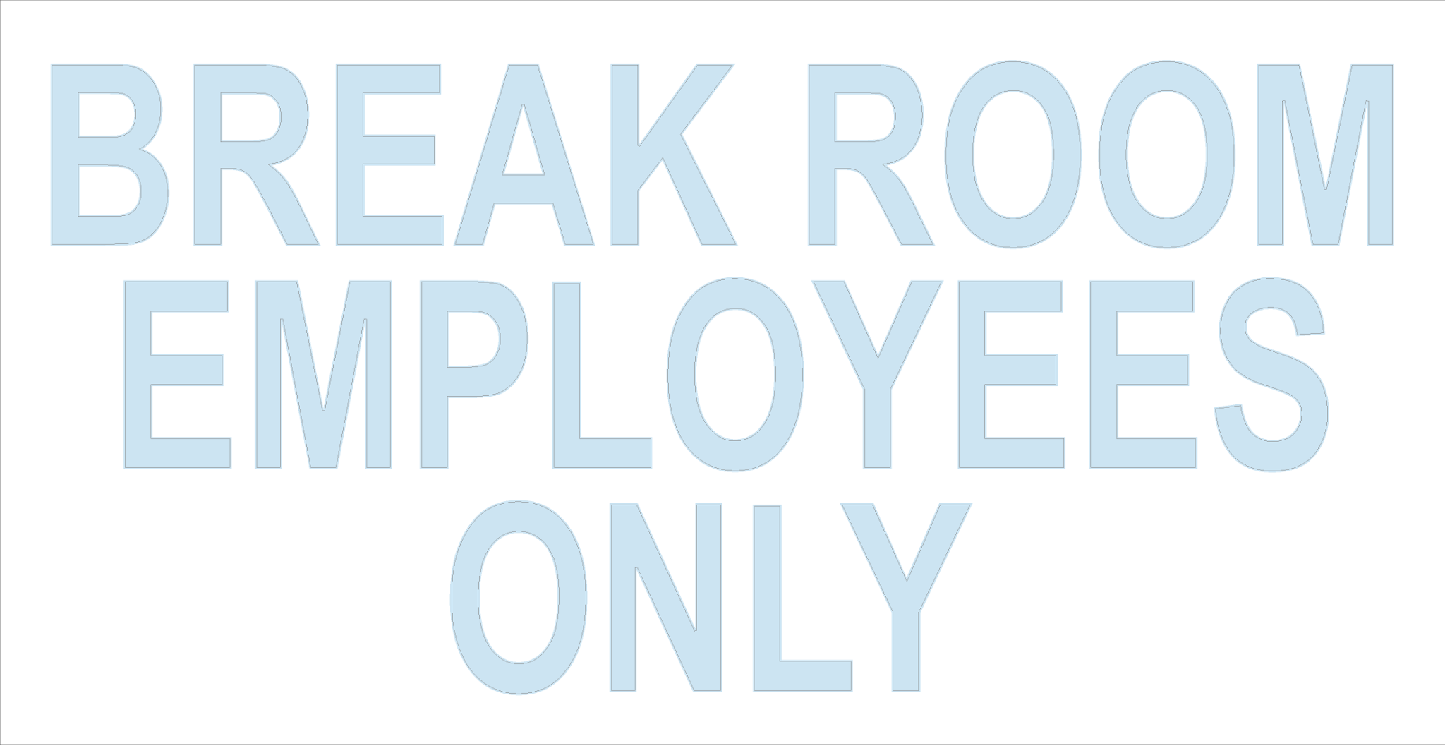 Break Room Employees Only – G5S Pro Signs